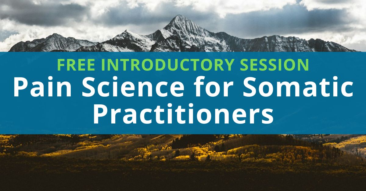 Pain Science for Somatic Practitioners Free Introductory Session - ISMETA