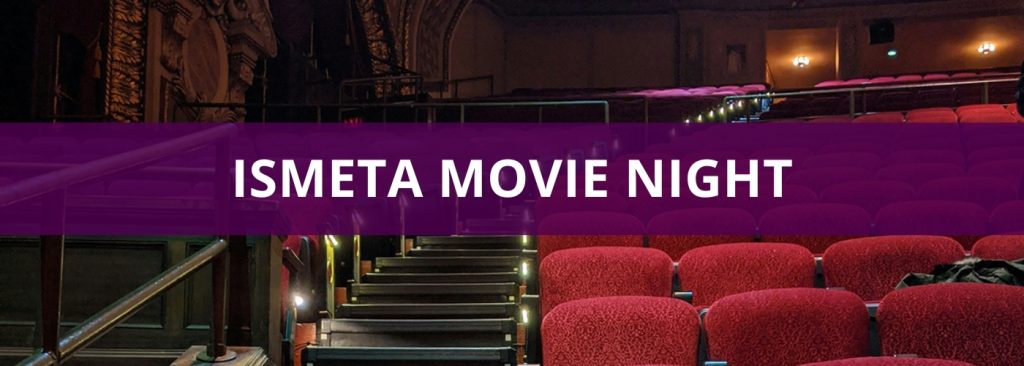 ISMETA Movie Night - ISMETA